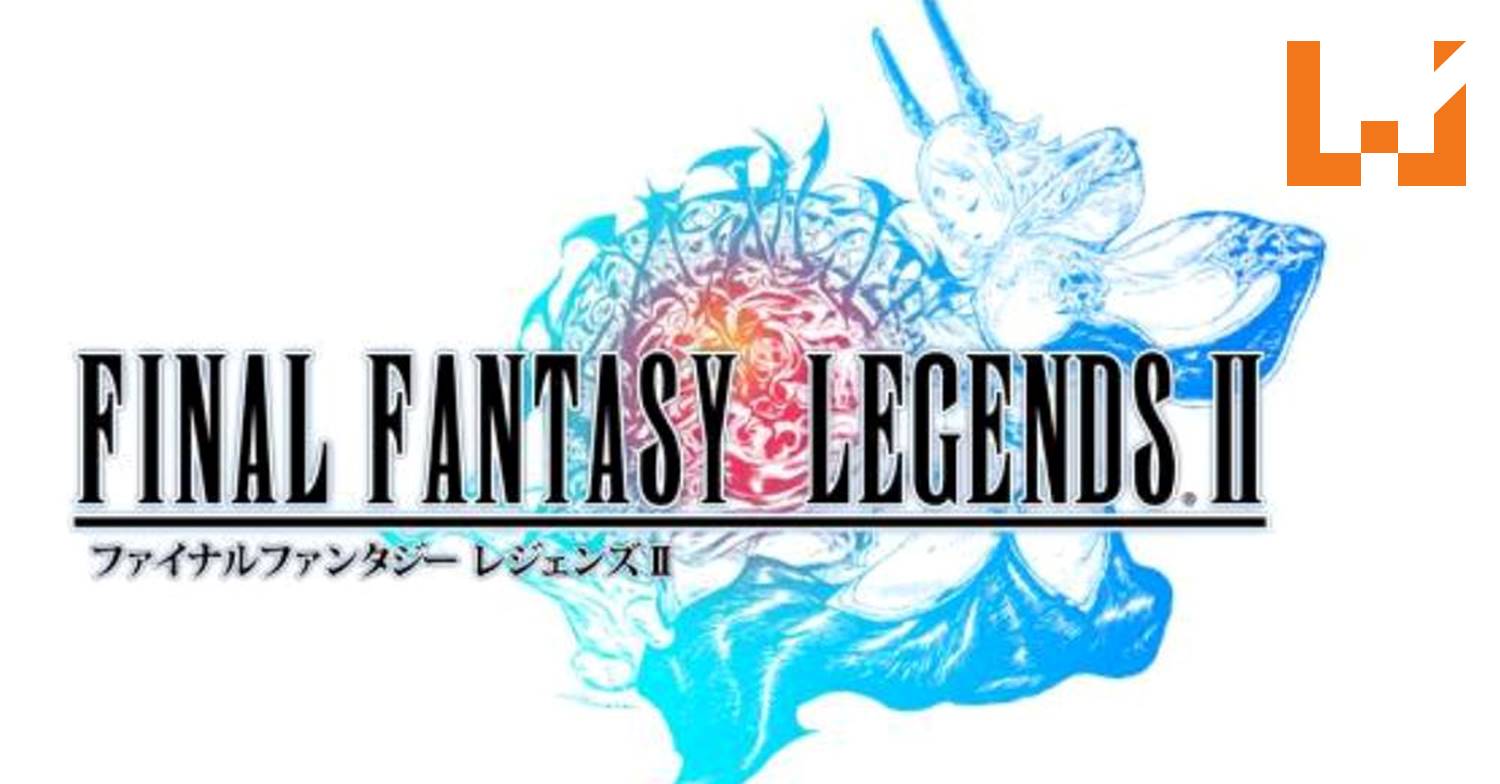 Square Enix 再次推出新作 《 Final Fantasy Legends II 》！游戏概念宣传影片公开！ - Wanuxi
